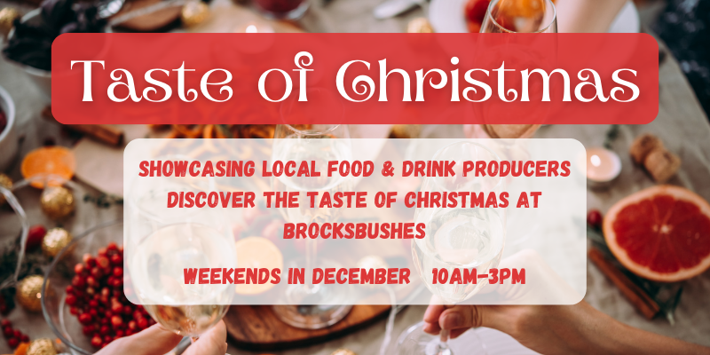 Taste of Christmas weekends – Brocksbushes Farm Shop